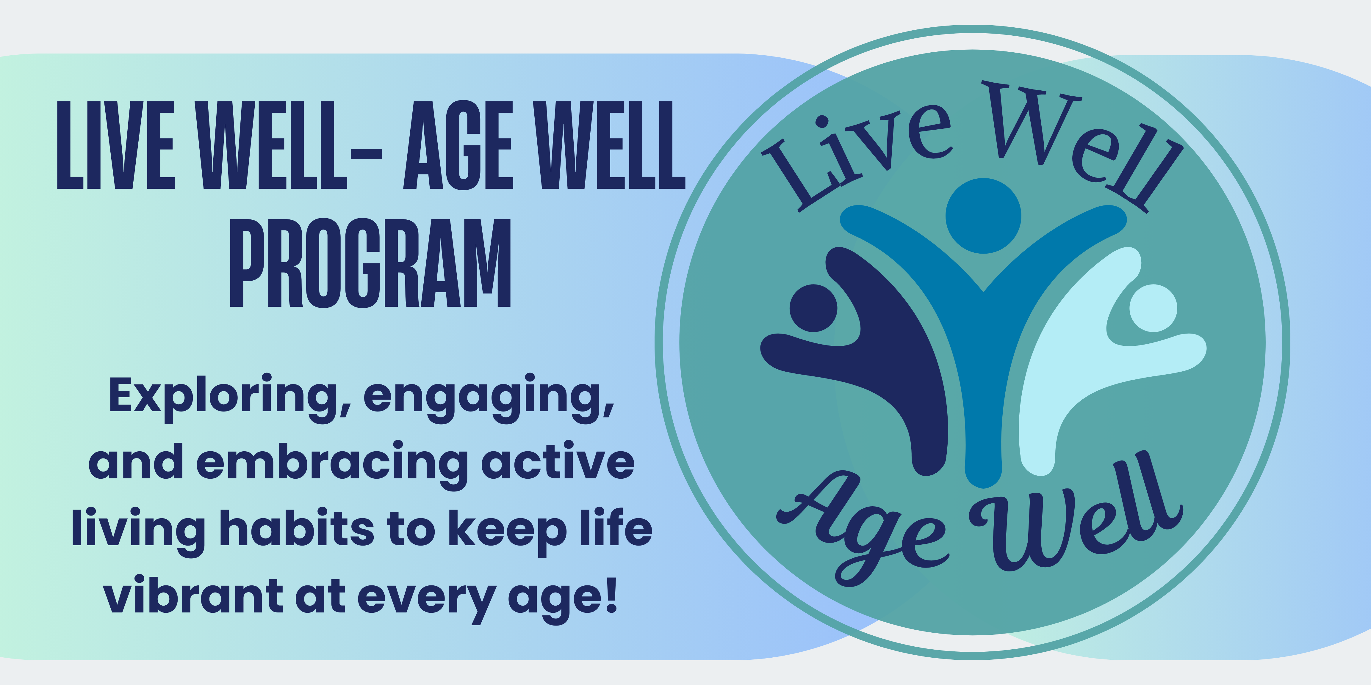 Live Well/Age Well